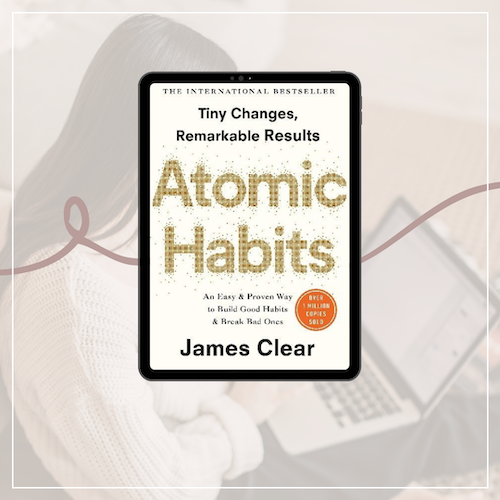Atomic Habits Summary: Small Changes, Big Results